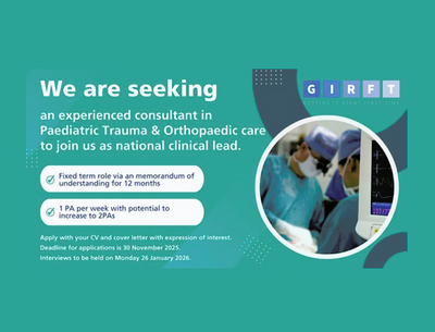GIRFT National Paediatric Trauma & Orthopaedics Clinical Lead